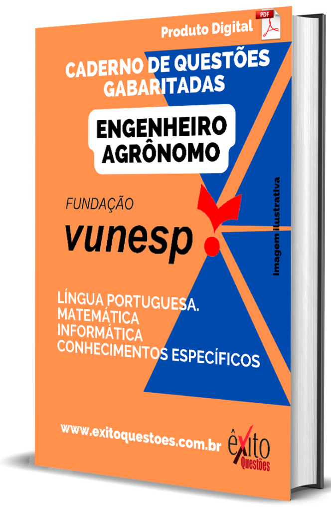 CADERNO DE QUESTÕES GABARITADAS: ENGENHEIRO AGRÔNOMO, VUNESP 2023 - ÊXITO QUESTÕES