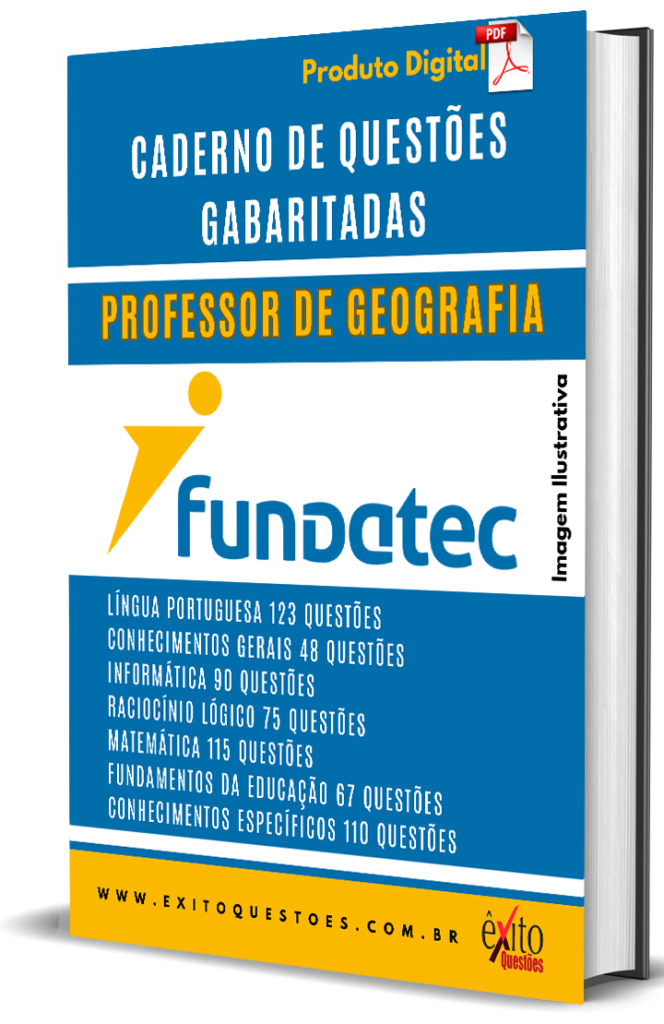 CADERNO DE QUESTÕES GABARITADAS: PROFESSOR DE GEOGRAFIA, FUNDATEC - ÊXITO QUESTÕES