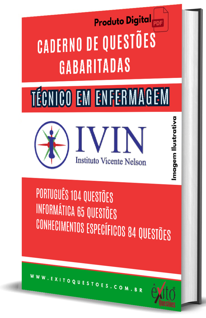 CADERNO DE QUESTÕES GABARITADAS: TÉCNICO EM ENFERMAGEM, IVIN - ÊXITO ...